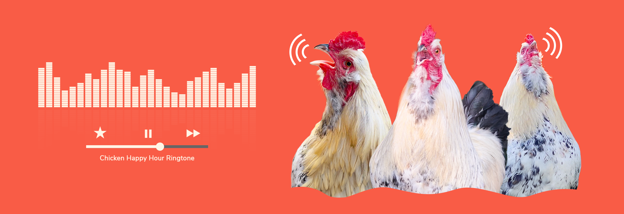 Ringtones – Chicken Happy Hour