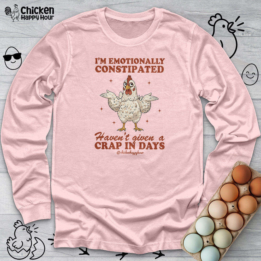 Emotionally Constipated Long Sleeve – Chicken Happy Hour