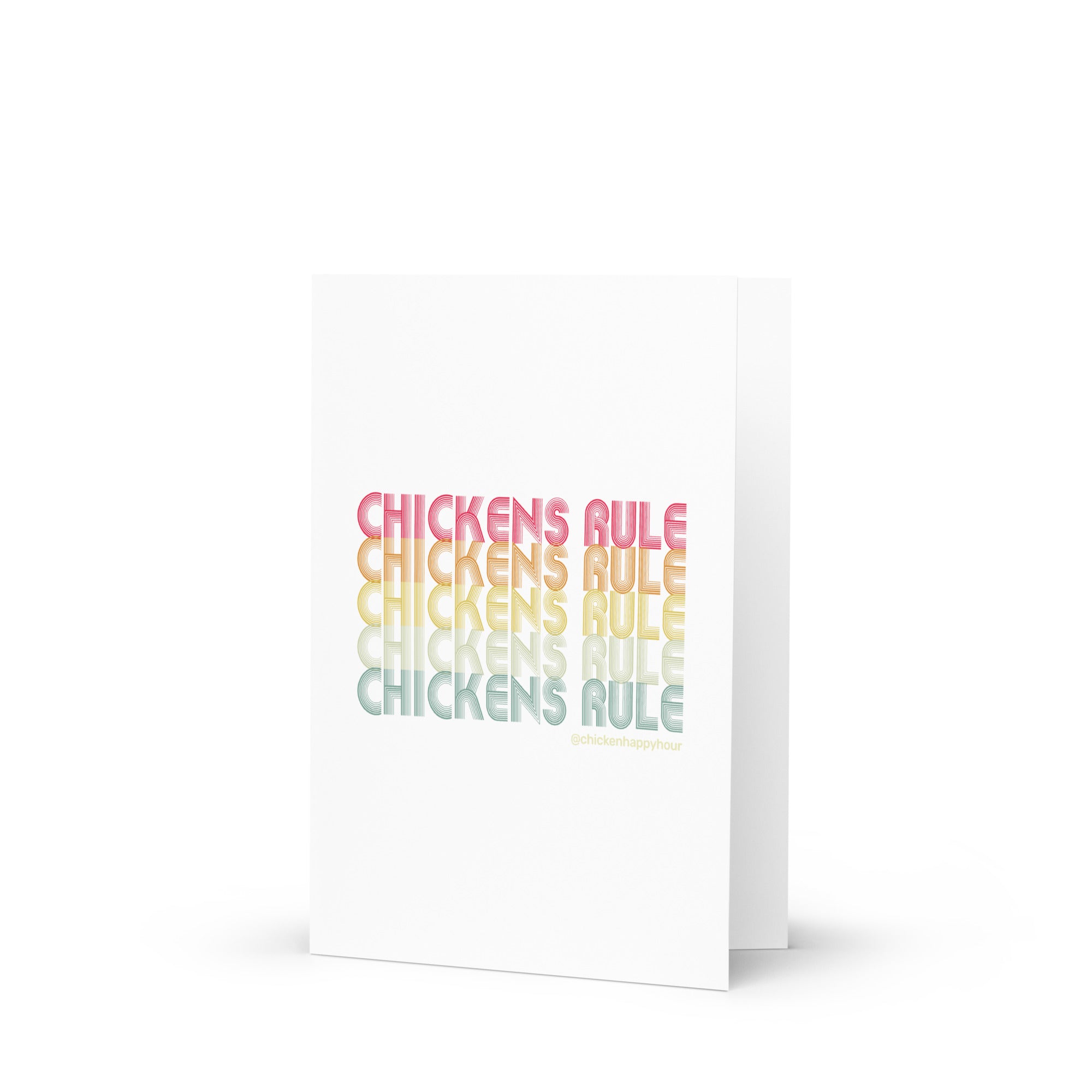 Chickens Rule Greeting card – Chicken Happy Hour